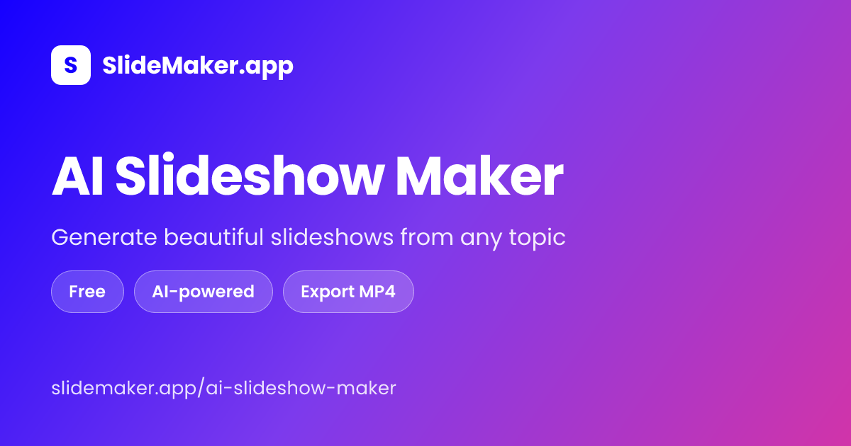 AI Slideshow Maker Free — Create Video Slideshows With AI | SlideMaker