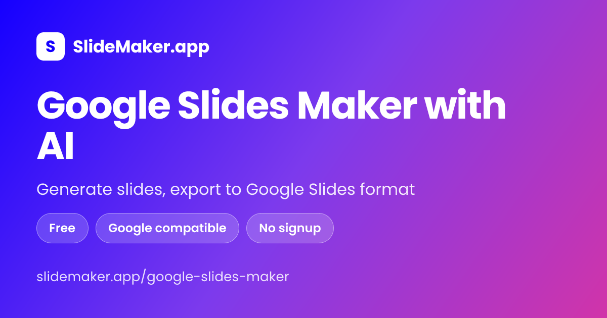 Google Slides Maker — Free AI Slide Generator for Google Slides ...
